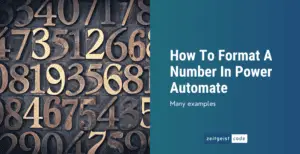 How To Format A Number In Power Automate [Many Examples]