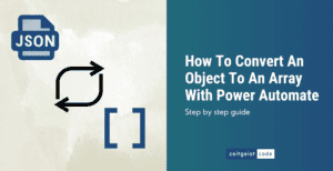 How To Convert An Object To An Array With Power Automate