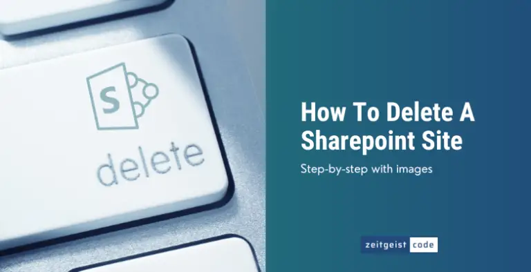 How To Delete A SharePoint Site